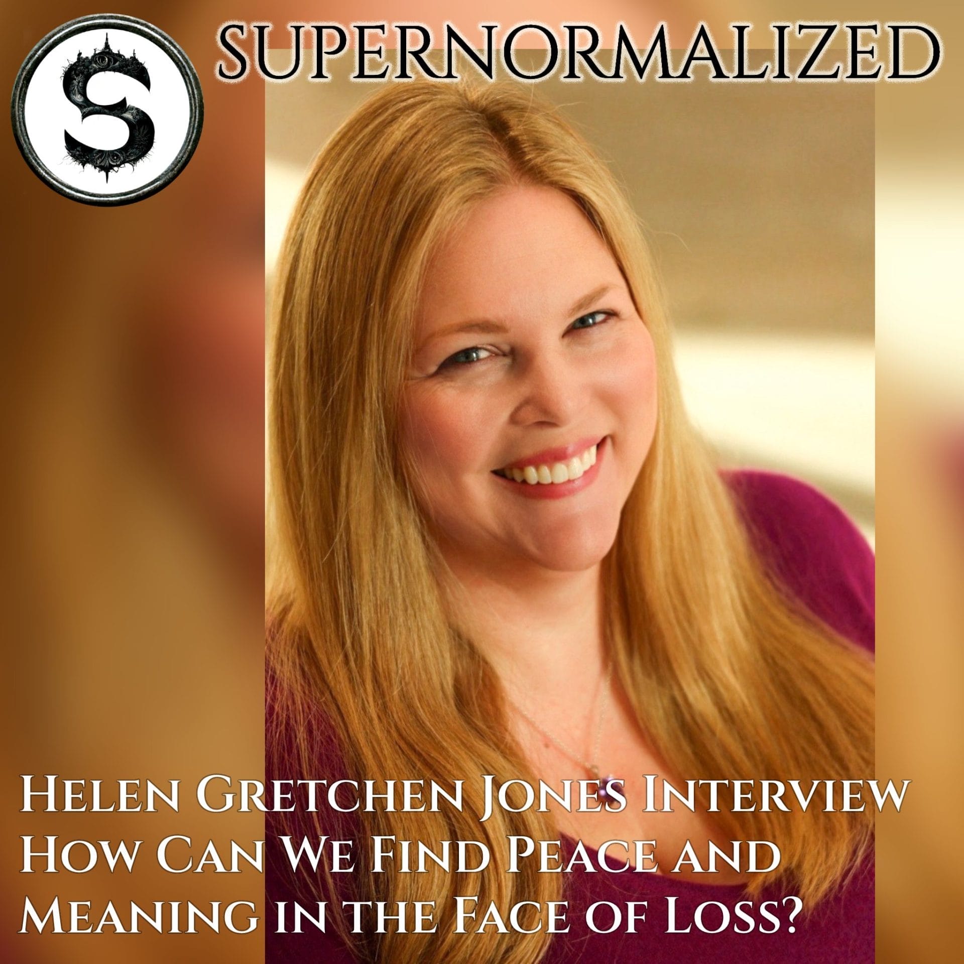 Finding Peace in Loss: Helen Gretchen Jones on Grief and Spiritual Healing